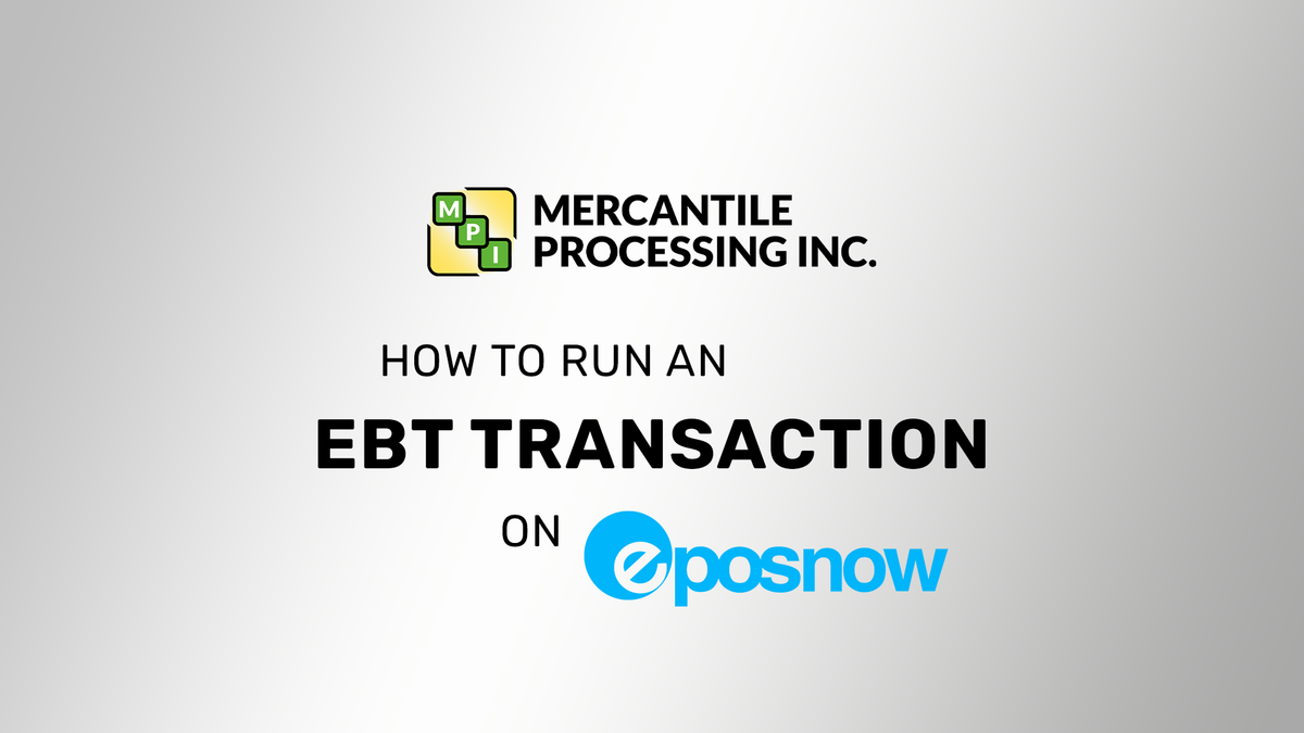 How To Run An EBT Transaction on Epos Now — MPI POS